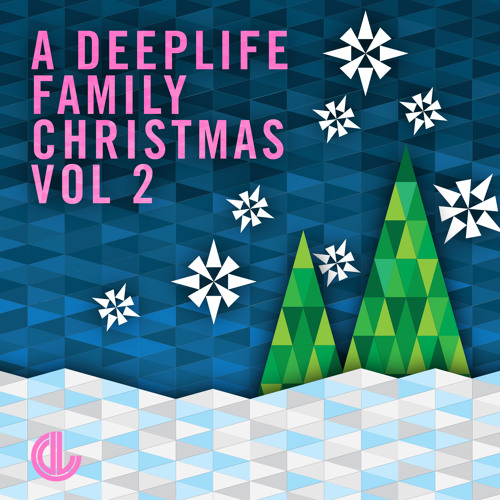 Stream Deeplife Records | Listen to A Deeplife Family Chrismas Vol. 2 ... Stream Deeplife Records | Listen to A Deeplife Family Chrismas Vol. 2 ...