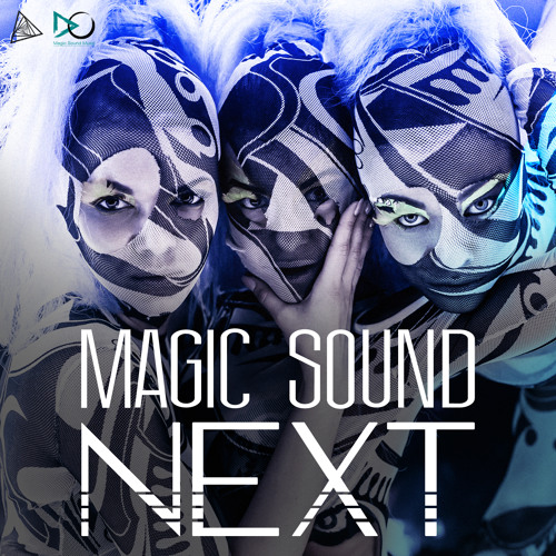 Stream Magic Sound - Next (Original Mix) by MAGIC SOUND | Listen online ...