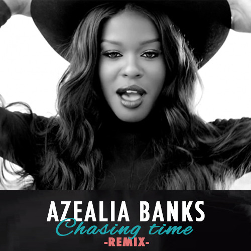 Stream Azealia Banks - Chasing Time (Glitch Me Remix) by mrDangerflow | Listen online for free ...