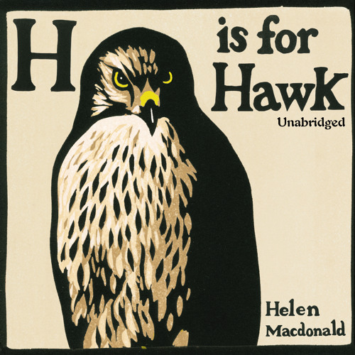 Stream H Is For Hawk written and read by Helen Macdonald (Audiobook ...