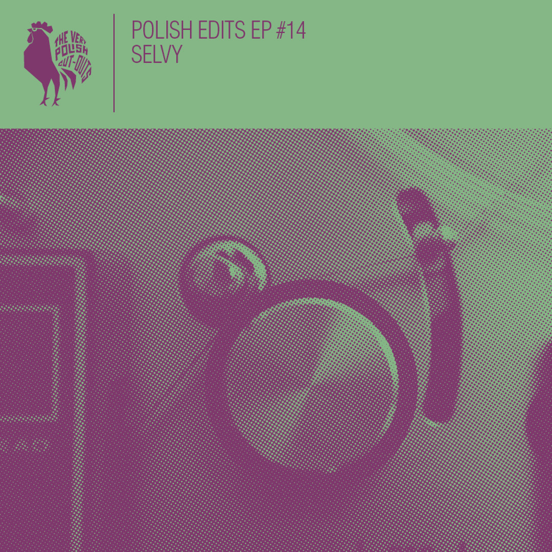Stream The Very Polish Cut Outs | Listen to Polish Edits #14 by Selvy ...