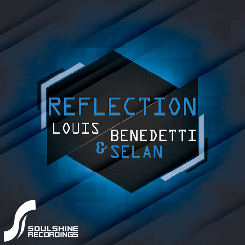 Stream Louis Benedetti & Selan - Reflection Main Mix by louisbenedetti ...