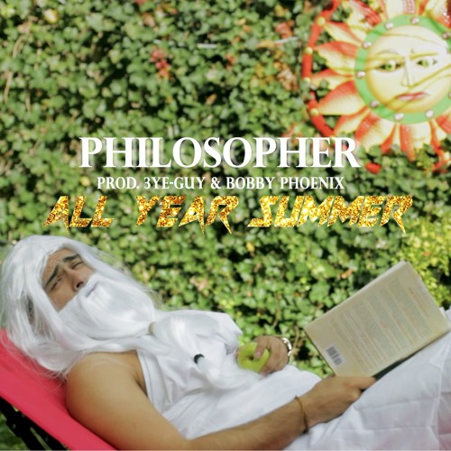 Stream Philosopher (Prod. 3YE-Guy & bobby phoenix) by All Year Summer ...