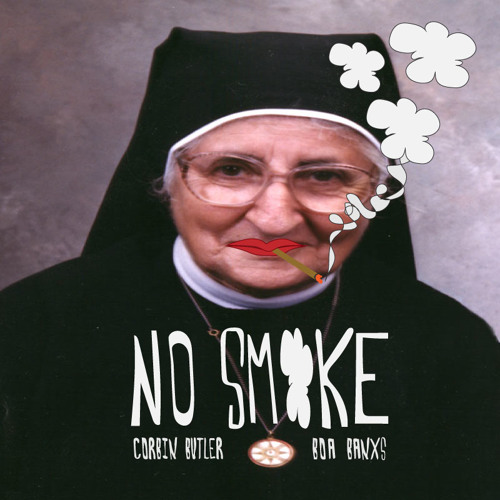 Stream NO SMOKE - Corbin Butler Ft. Boa Banxs by The Scofflaw | Listen ...