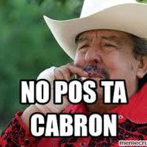 Pos Ta Cabron Meme No Pos Ta Cabron Funny Mexican Slang T Shirt
