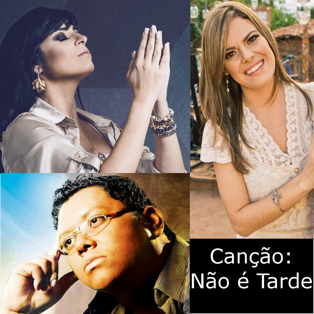 Stream Não É Tarde - Ana Paula Valadão, Anderson Freire e Fernanda Brum ...