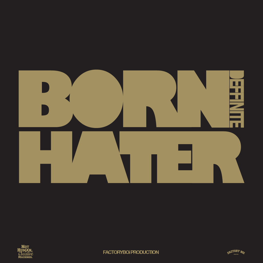 Stream 데피닛(Deffinite) - BORN HATER by FACTORYBOY RECORDS | Listen ...