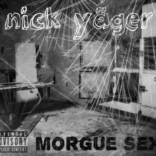 Stream Nick Yäger | Listen to morgue sex playlist online for free on ...