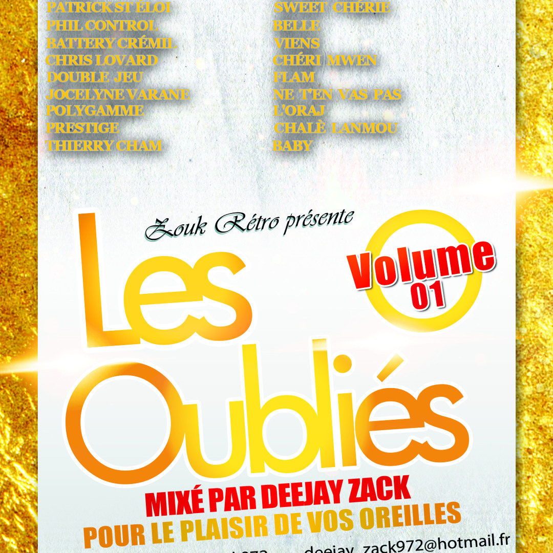 Stream Les Oubliés Volume 1 By DeeJaY ZaCk by Deejay Zack | Listen ...