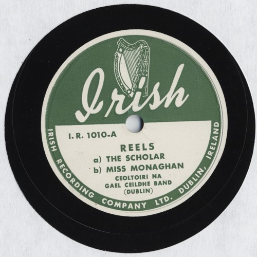 Stream Ceoltoiri na Gael Ceildhe Band: The Scholar/Miss Monaghan (reels ...