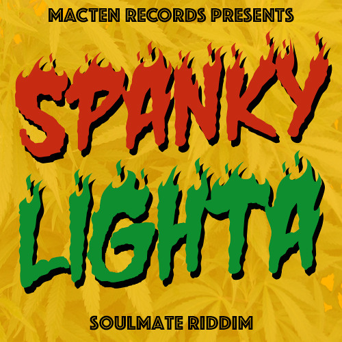 Stream Spanky - Lighta (SOULMATE RIDDIM) by Macten Records | Listen ...