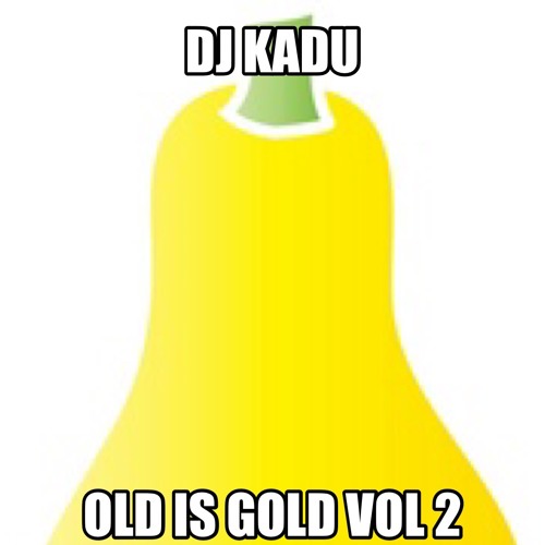 Stream DJ Kadu - Old Is Gold Vol 2 Like & Repost! by DJ Kadu | Listen ...