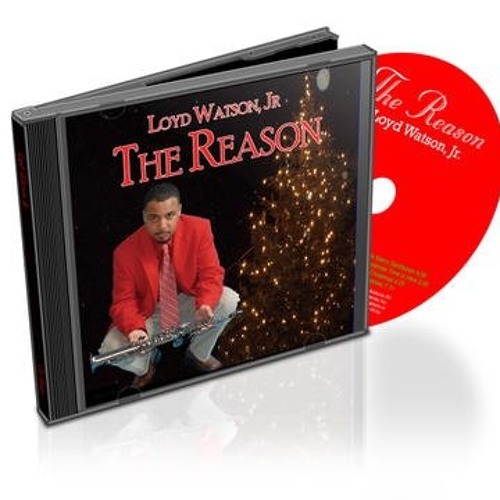 Stream Loyd Watson Jr | Listen to The Reason playlist online for free ...