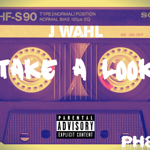 Stream Take A Look (Prod by Salv) by J Wahl | Listen online for free on ...