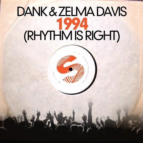 Stream DANK & Zelma Davis - 1994 (Rhythm Is Right) {Safari Music} by ...