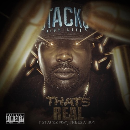 Stream That's Real - T Stackz feat. Freeza Boy by Stackz870 | Listen ...