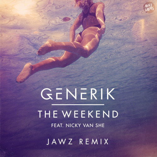 Stream GENERIK FT NICKY VAN SHE - THE WEEKEND (JAWZ REMIX) by ...
