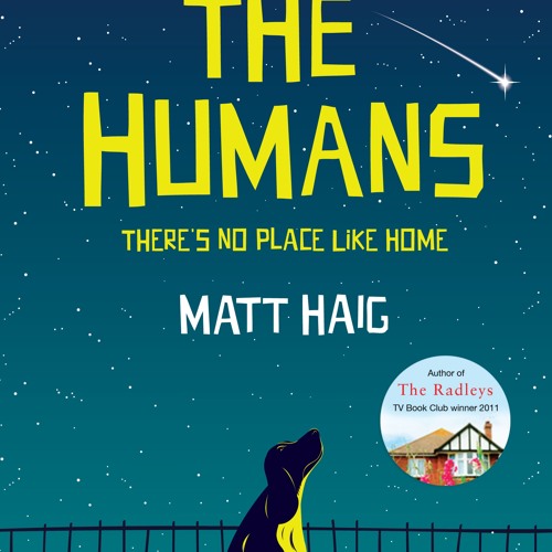 Stream Book Talk: The Humans by Matt Haig by Scottish Book Trust ...
