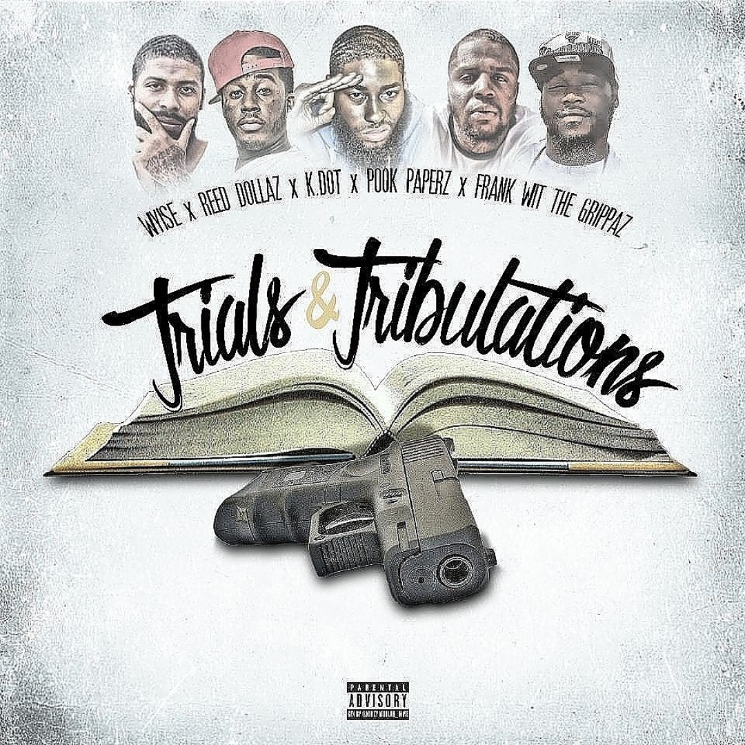 Stream Trials and Tribulations ft Reed Dollaz , Pook Paperz , K.Dot ...