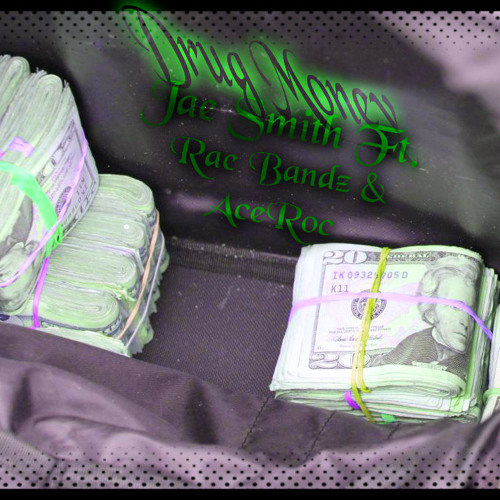 Stream Drug Money - Jae Smith (Ft. Rae Bandz & AceRoc) by Jae Smith ...