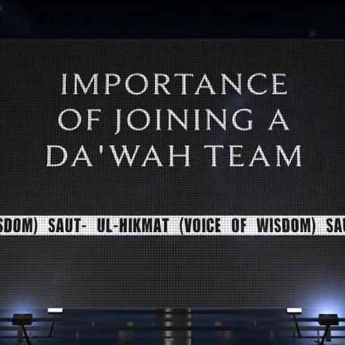 Stream Importance Of Joining A Dawah Team by Al Hikmat | Listen online ...