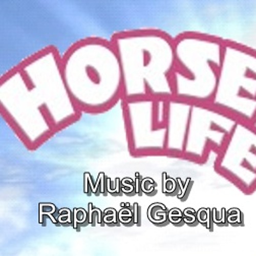 Stream Horse Life - Main Theme by Raphaël Gesqua (2008) by music by Raphaël Gesqua (Audiomonster ...