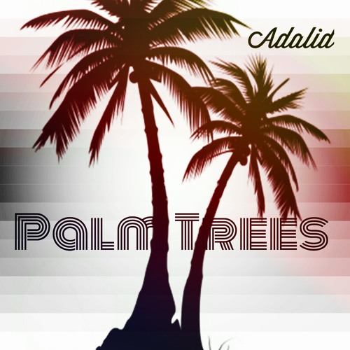 Stream Adalid - Palm Trees by Rapzilla | Listen online for free on ...