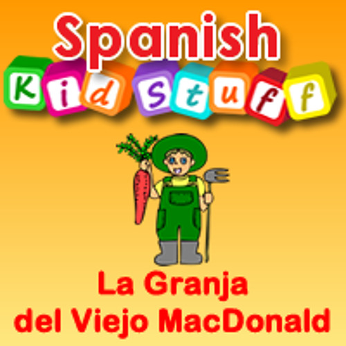 Stream La Granja del Viejo MacDonald (Old MacDonald's Farm) by Spanish ...