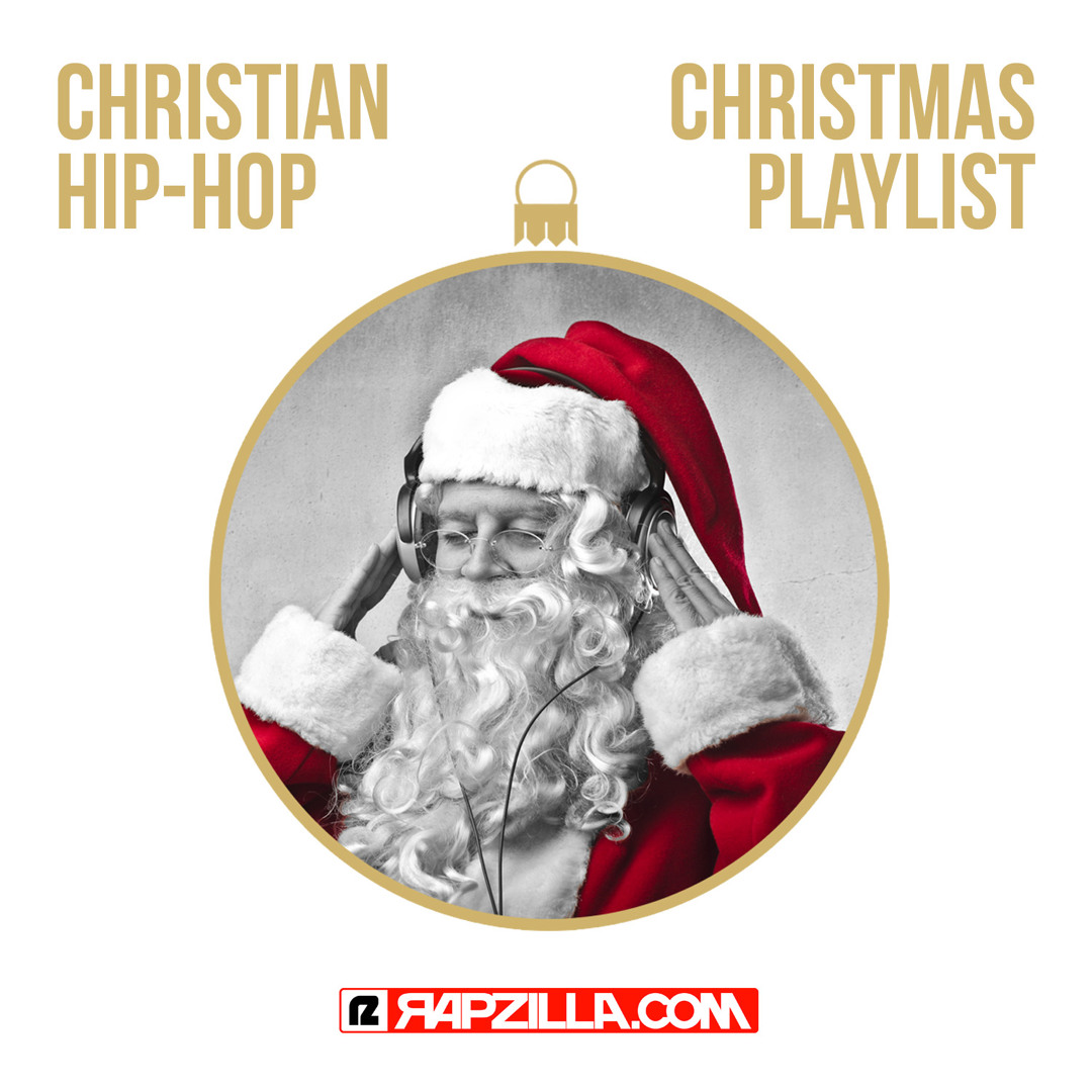 Stream Rapzilla | Listen to Christmas Christian Hip Hop Playlist ...