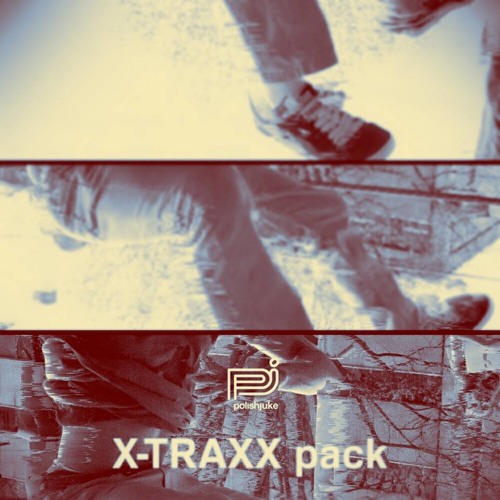 Stream X-TRAXX pack by Polish Juke Traxx | Listen online for free on ...