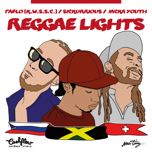 Stream PABLO (K.W.S.S.C.) X SICKURRIOUS X JACKA YOUTH - REGGAE LIGHTS ...