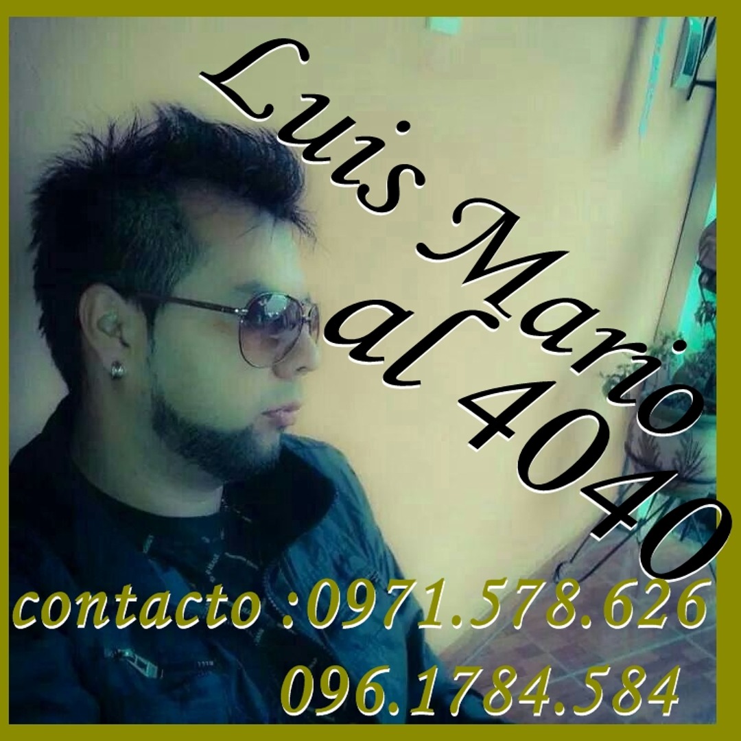 Stream tu recuerdo me lastima . luis mario al 4040 desde tu personal by ...