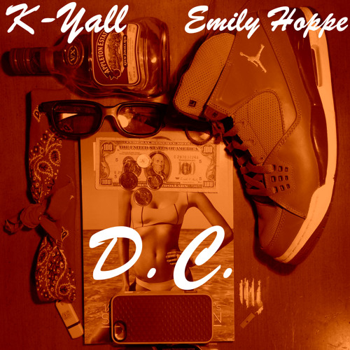 Stream D.C. (ft Emily Hoppe) by K-Yall | Listen online for free on ...