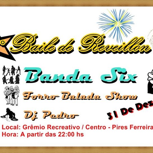 Stream Chamada da festa 1 Baile de Réveillon - Banda six by Pedrão ...