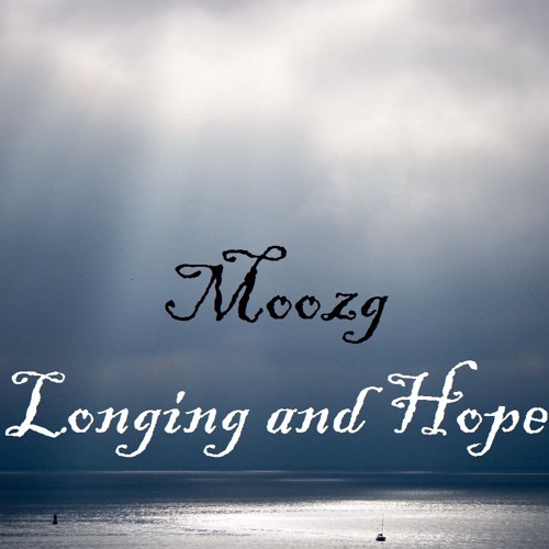 Stream Moozg - Longing And Hope (Original Mix) by MoozgPL | Listen ...