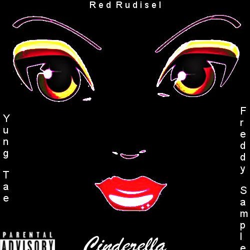 Stream Cinderella ft. Yung Tae & Freddy Sample by Game_Theory | Listen ...
