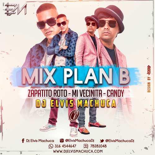 Stream Plan B - MIX 2015 (Dj Elvis Machuca) by Estix | Listen online ...