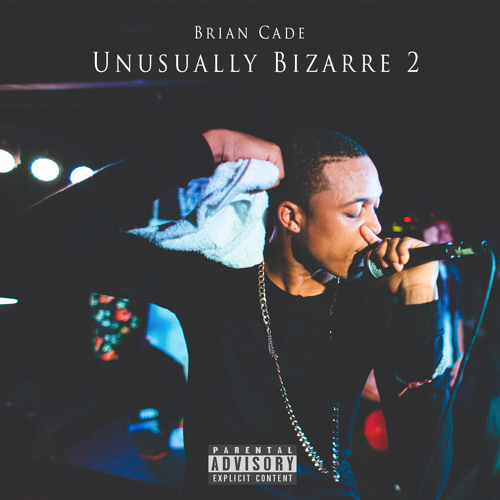 Stream The Brian Cade | Listen to #UnusuallyBizarre2 playlist online ...