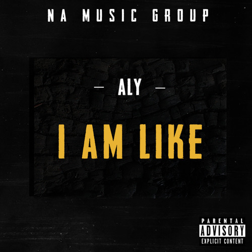 Stream Aly - I Am Like (Prod. by DJ Premier) by N/A Music Group ...