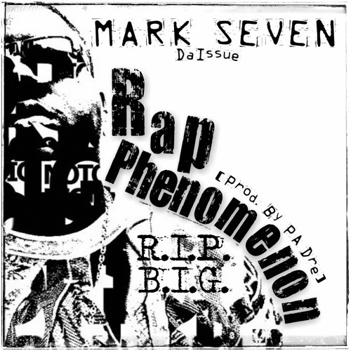 Stream Rap Phenomenon (Prod. By PA Dre) by Mark Seven Da Issue | Listen ...