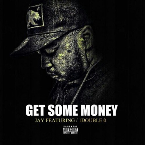 Stream Jay "Get Some Money" Feat. 1Double0 by Jay Bell | Listen online ...