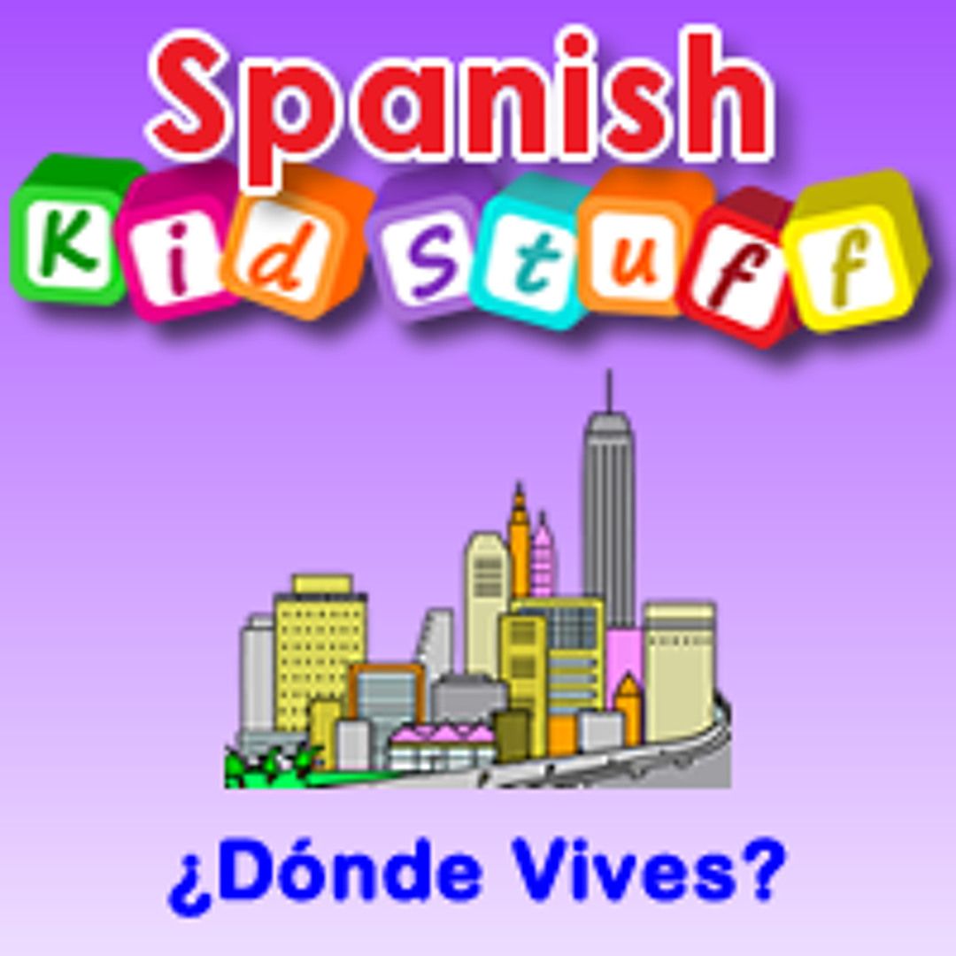 Stream ¿Dónde Vives? (Where Do You Live?) by Spanish KidStuff | Listen ...