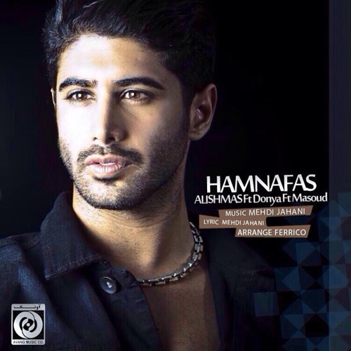 Stream Alishmas Ft. Donya and Masoud - Hamnafas [www.Jigiliz.com] by ...