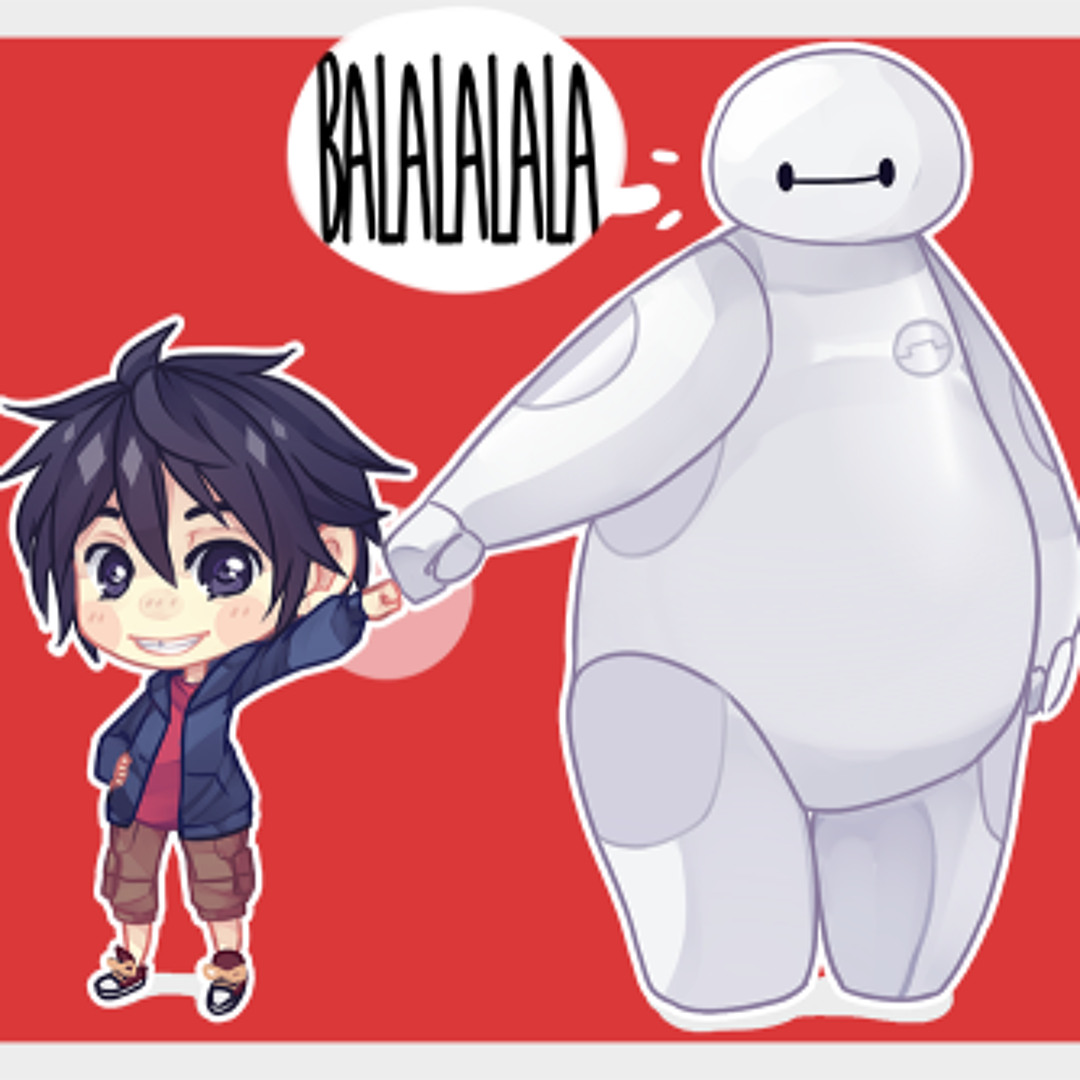 Stream Baymax - Balalalalala notification tone by darkharlequin | Listen online for free on ...