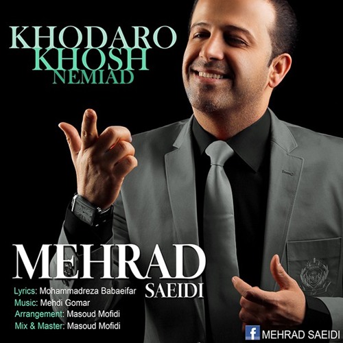 Stream Mehrad Saeidi - Khoda Ro Khosh Nemiad [www.Jigiliz.com] by ...