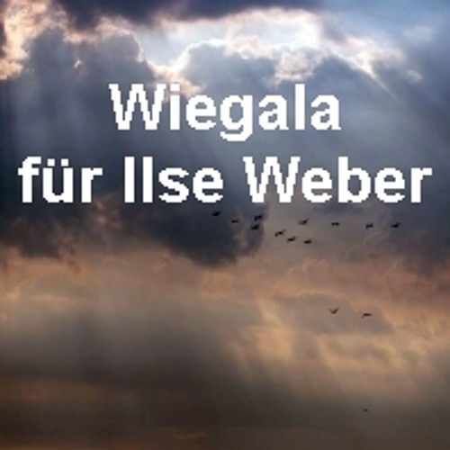 Stream Wiegala von Ilse Weber by Wilfried Behre | Listen online for ...