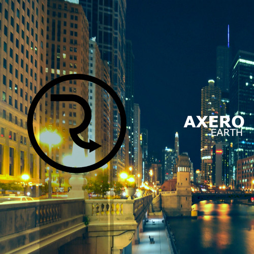 Stream Axero - Earth by RouteNote | Listen online for free on SoundCloud