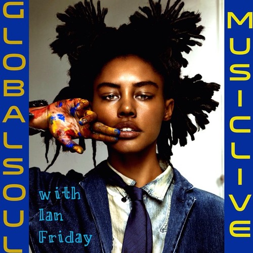 Stream Global Soul Music Live with Ian Friday 1-6-15 by Ian Friday ...