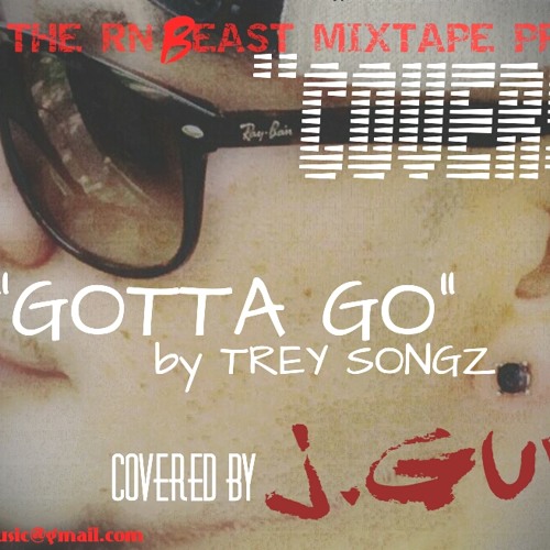 Stream J.gui Gotta Go Trey Songz Cover by Jason J GUi Guison | Listen ...