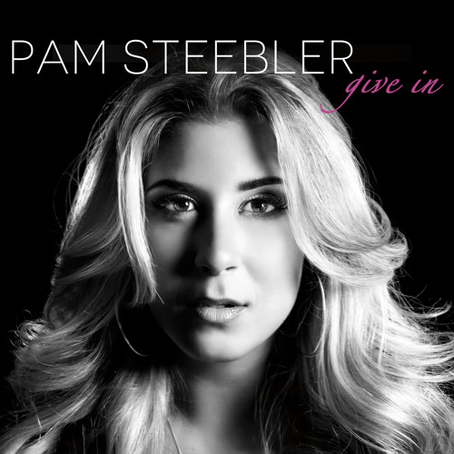 Stream Pam Steebler | Listen to "Give In" EP playlist online for free ...